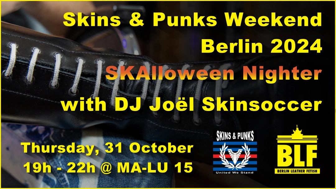 Event Berlin Skin Weekend 2024 - Skins & Punks United We Stand - FENIX ...